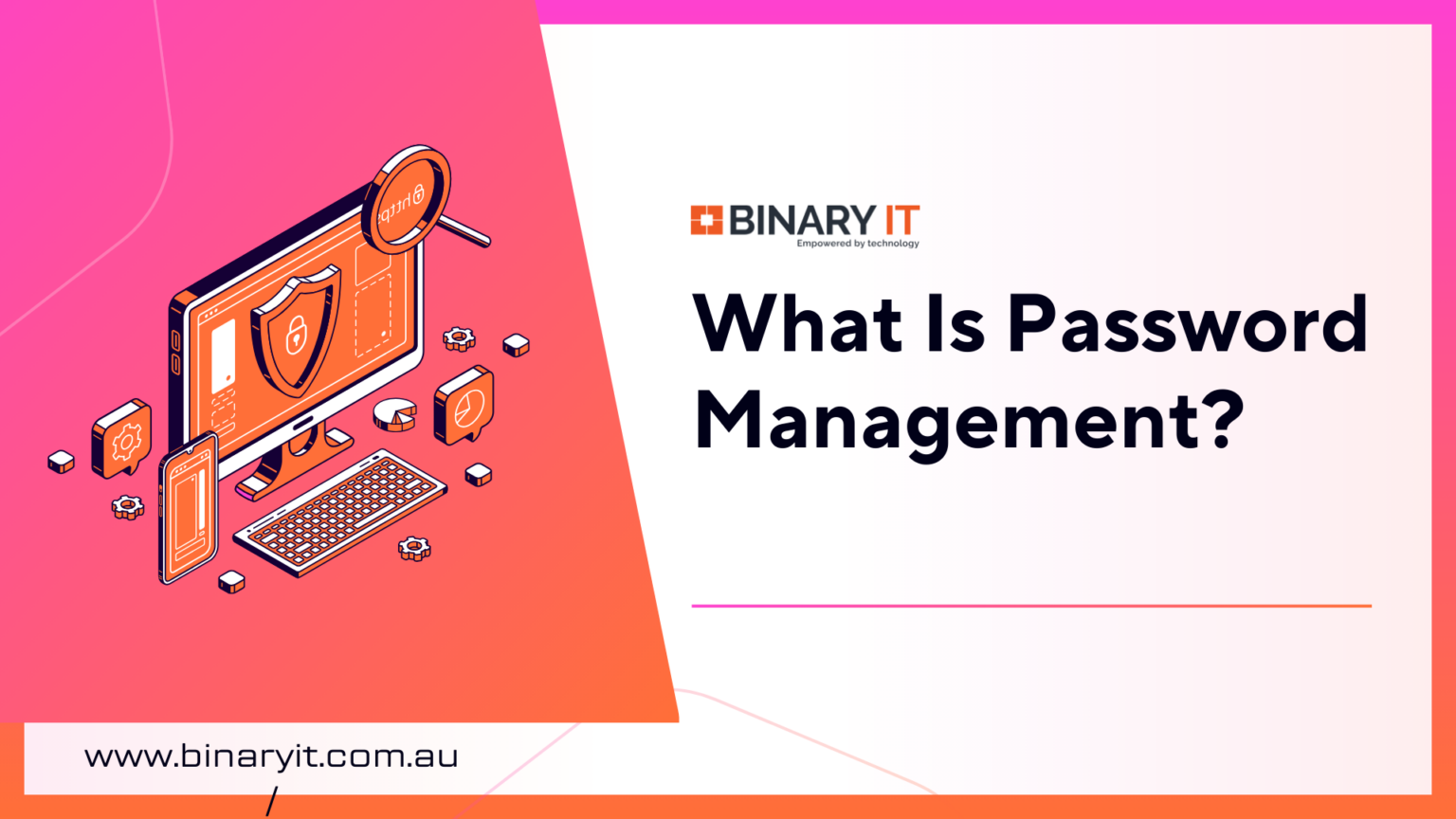 What is Password Management? - Binary IT